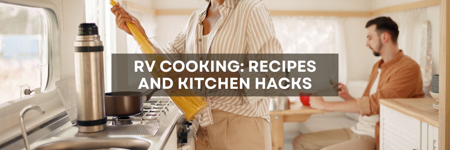 RV Cooking Made Easy: Space-Saving Recipes and Kitchen Hacks - RV by ...